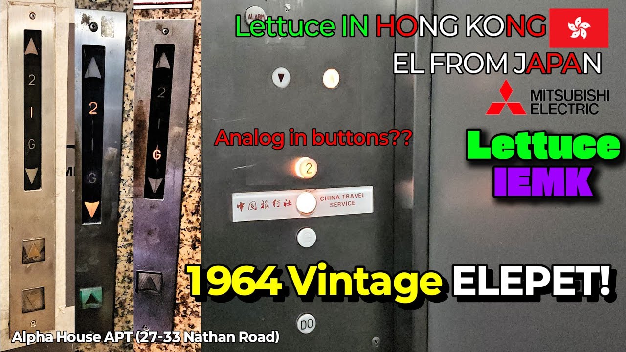 [EXTREMERLY RARE Mitsubishi ELEPET!] Alpha House Mitsubishi Tracion Elevator, Tsim Sha Tsui, HK ...