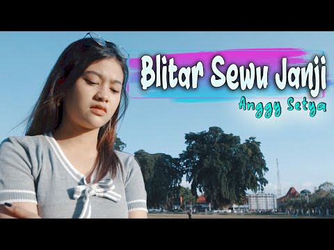 Anggi Setya - Blitar Sewu Janji [Official Music Video]