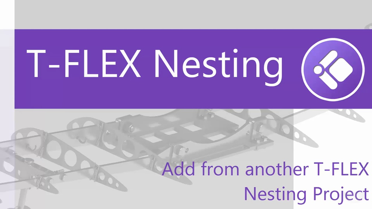 T-FLEX CAD z modułem T-FLEX Nesting - dodawanie części i arkuszy - YouTube