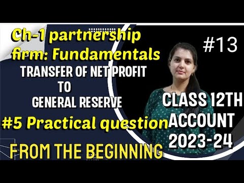 Transfer of net profit to general reserve | class 12th account ch ...
