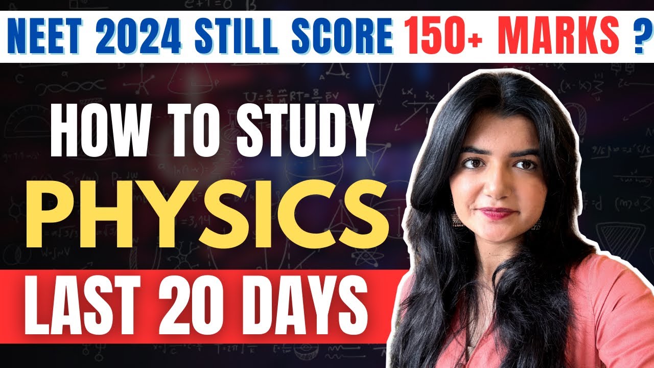 *Best* Way to Study PHYSICS in Last 15 days | How to score 150+ in ...