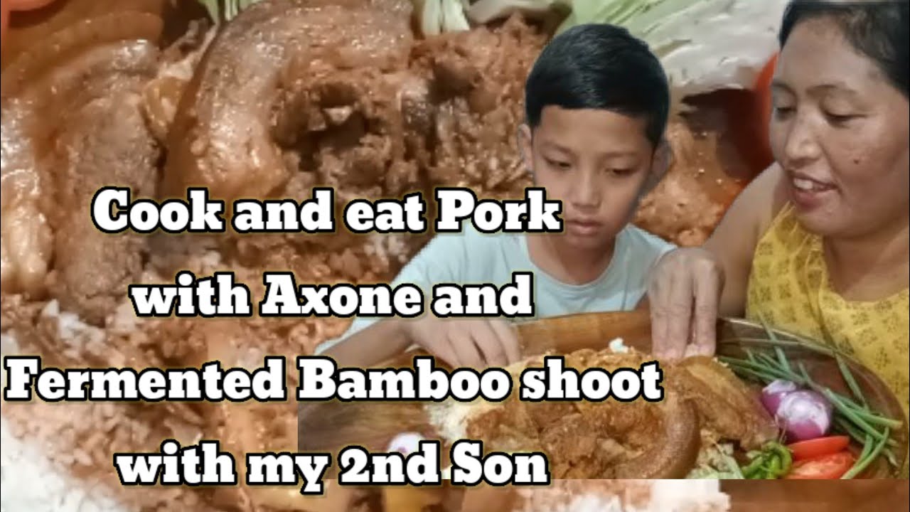 Cook and eat Pork with Axone and Fermented Bamboo shoot// full recipe ...
