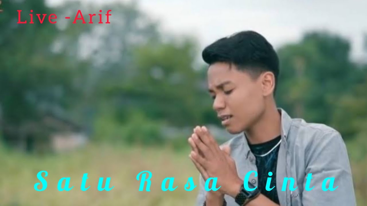Satu Rasa Cinta - Arief { Live Video Official } - YouTube