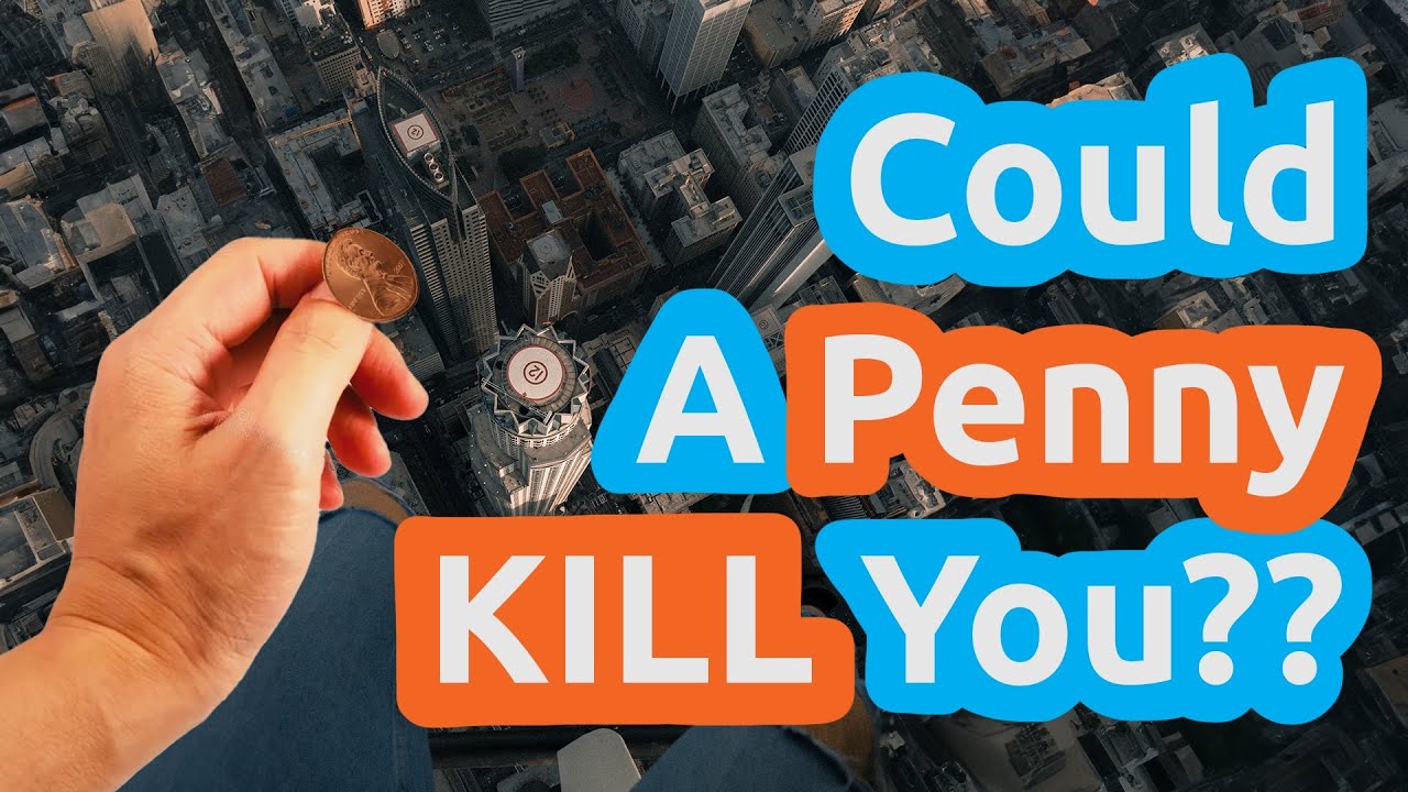 Could a Penny KILL you if thrown from the Empire State Building? | part ...
