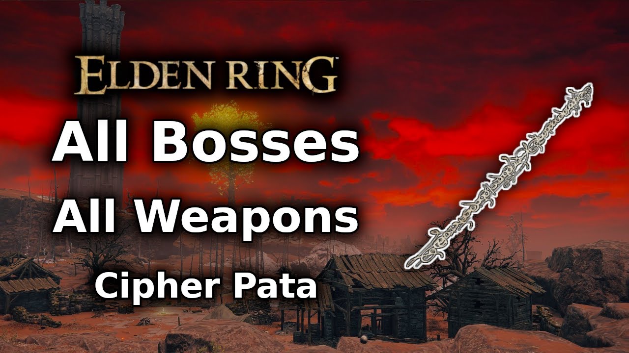 Elden Ring Cipher Pata Playthrough || All Bosses All Weapons Challenge ...