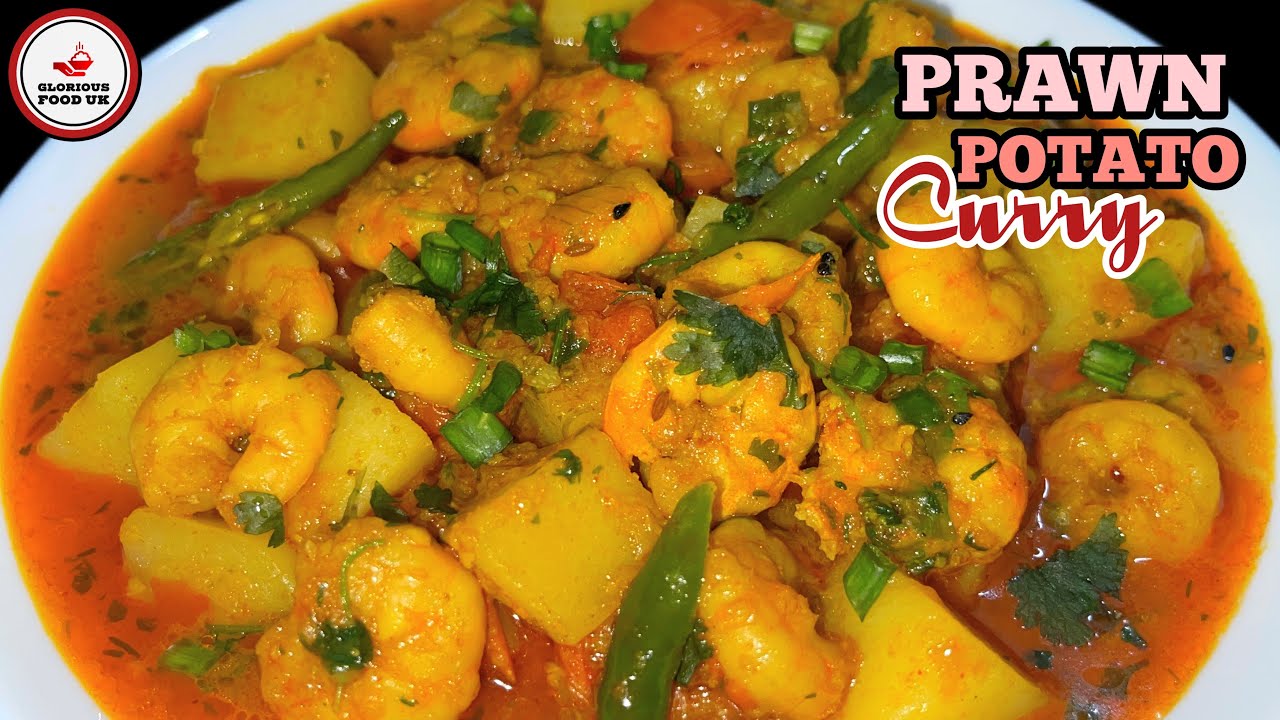 PRAWN & POTATO CURRY আলু চিংড়ি রেসেপি SHRIMP RECIPE | PRAWN RECIPE ...