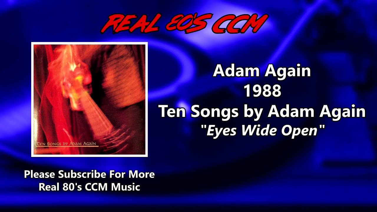 Adam Again - Eyes Wide Open - YouTube