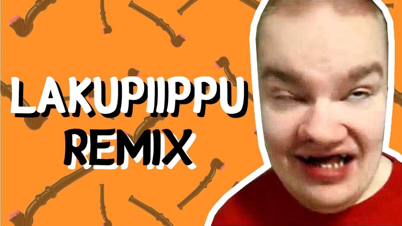 Lakupiippu (Remix) - YouTube