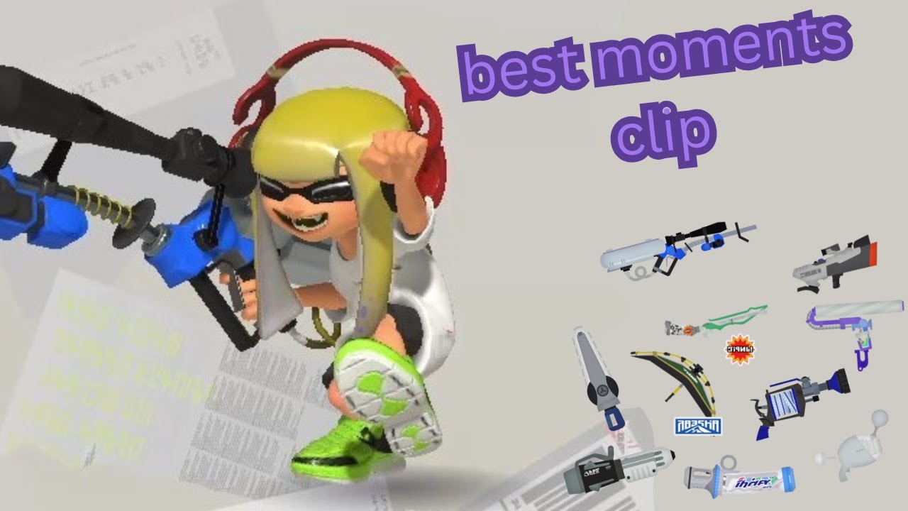 best moments clip / splatoon's clip 1 - YouTube