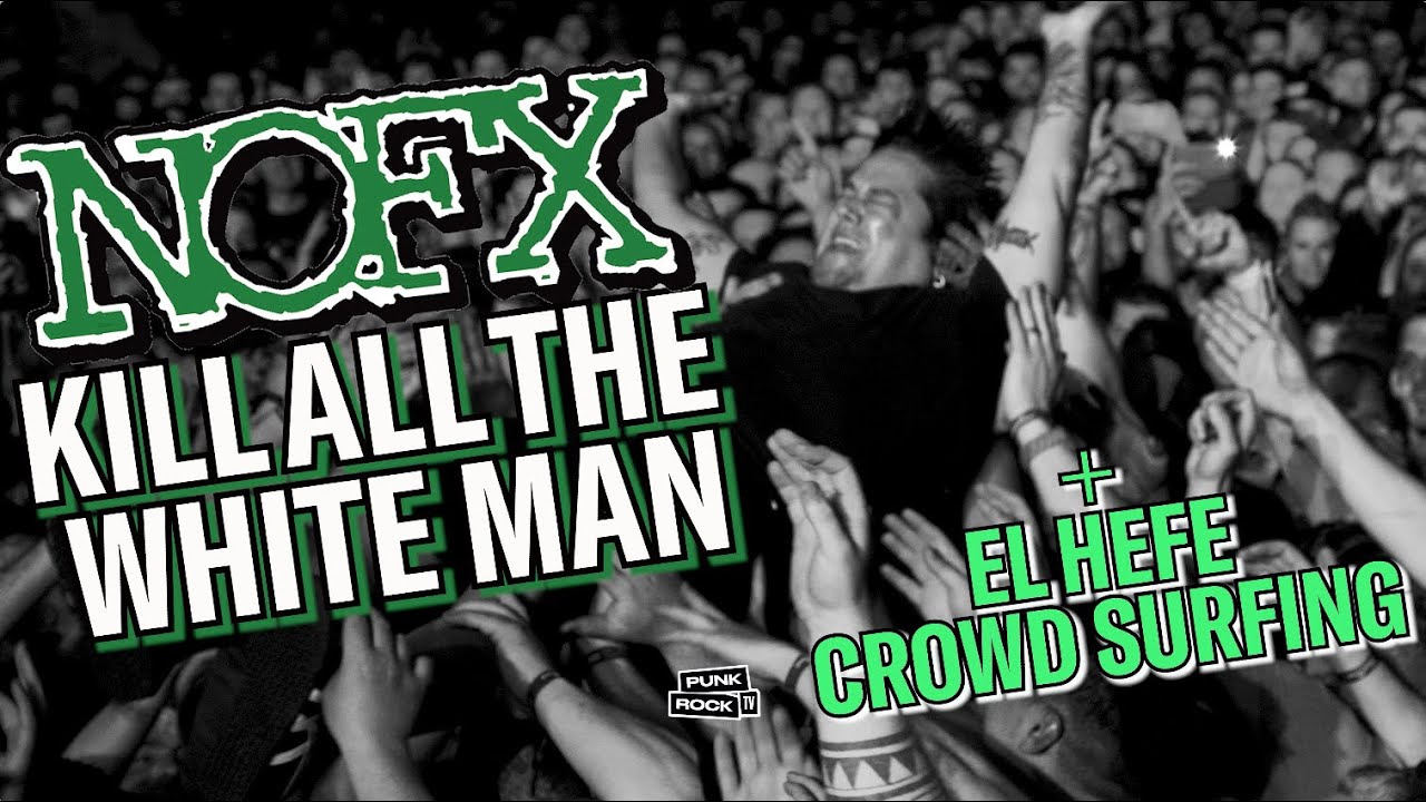 EL HEFE FROM NOFX CROWD SURFING AFTER 15 YEARS DURING THE SONG: KILL ...