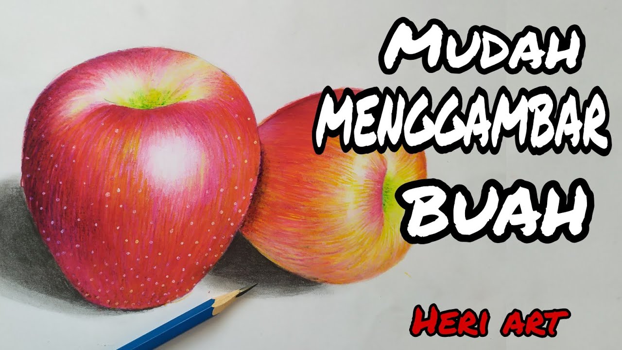 Cara menggambar buah apel dengan teknik arsir pensil warna - YouTube