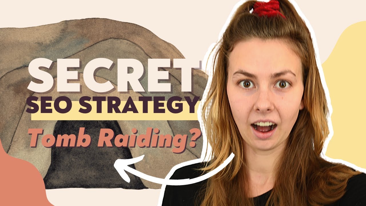 SEO Ranking Secret Strategy: Tomb Raiding? | Easy Tutorial to Rank for SEO - YouTube