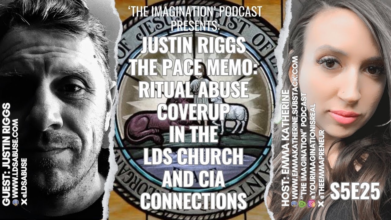S5E25 | Justin Riggs - The Pace Memo: Ritual Abuse Coverup in the LDS ...