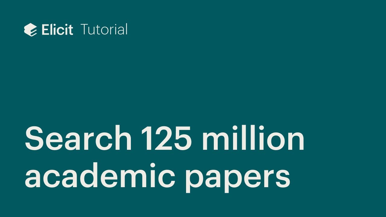 Find papers | Search over 125MM academic papers in Elicit - YouTube