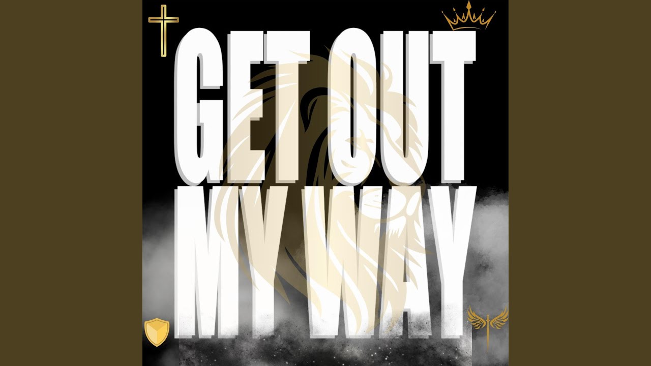 Get Out My Way - YouTube