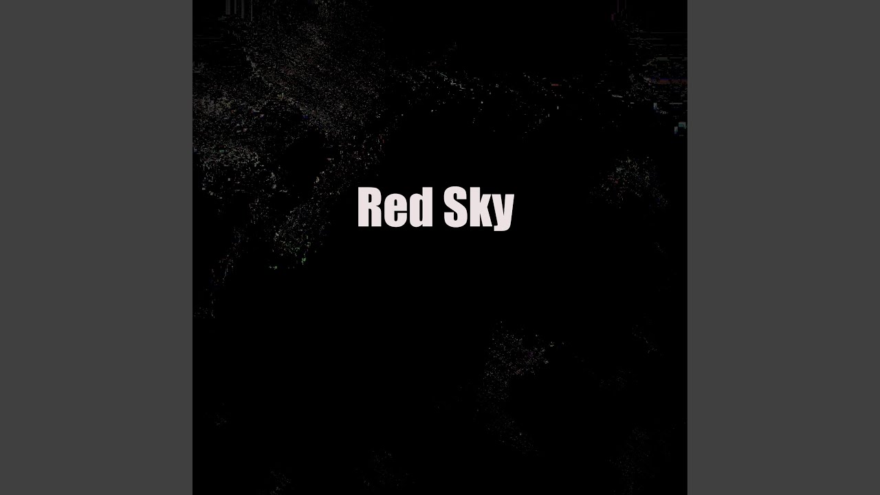 Red Sky - YouTube