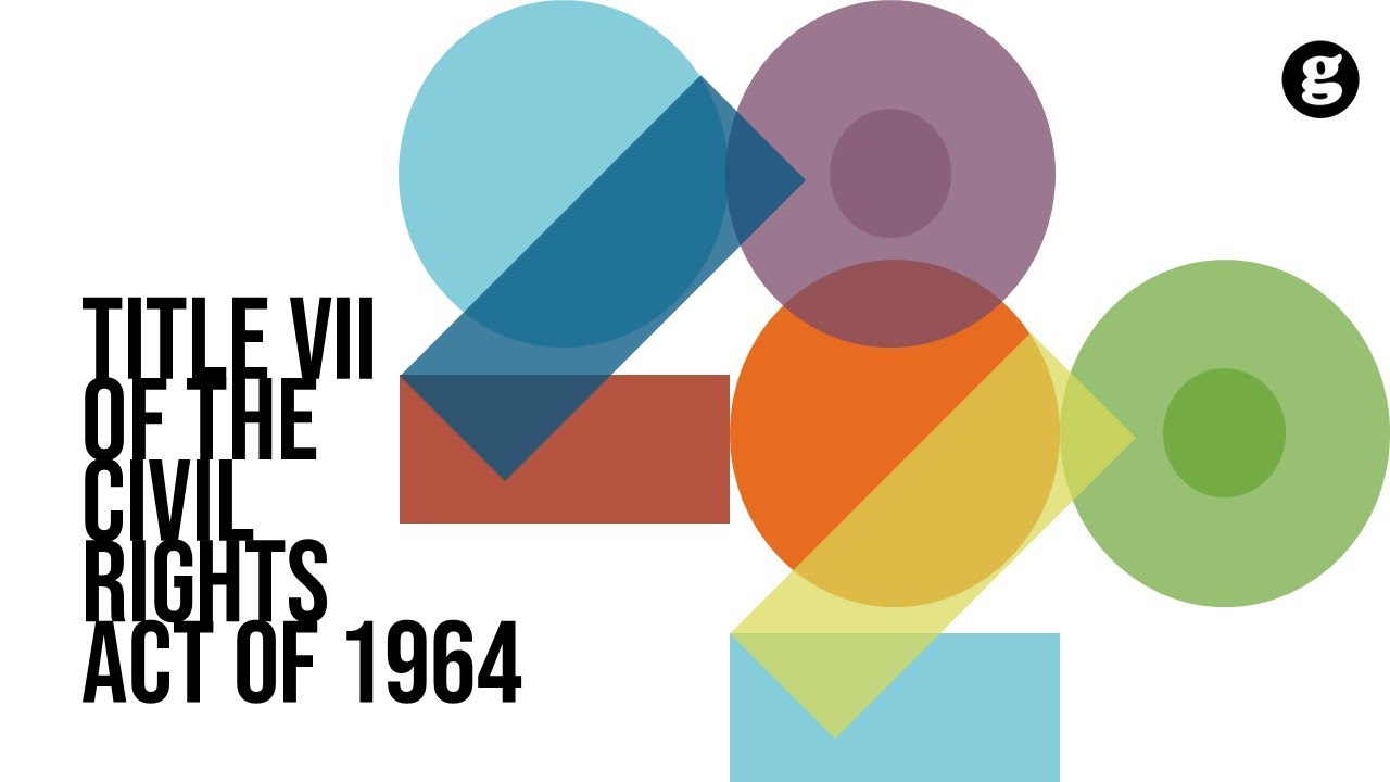 Title VII of the Civil Rights Act of 1964 - YouTube