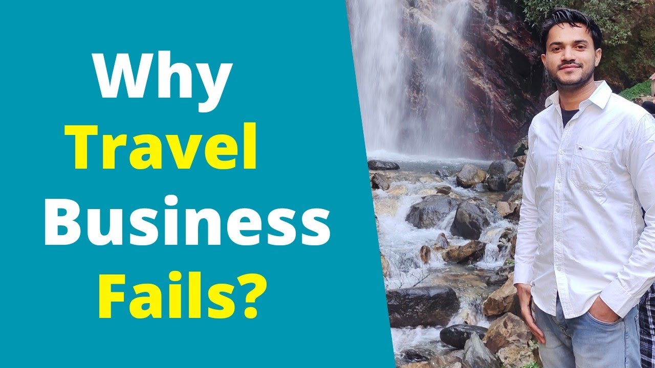 Why Travel Agency Business Fails [9 Main Reasons] - YouTube