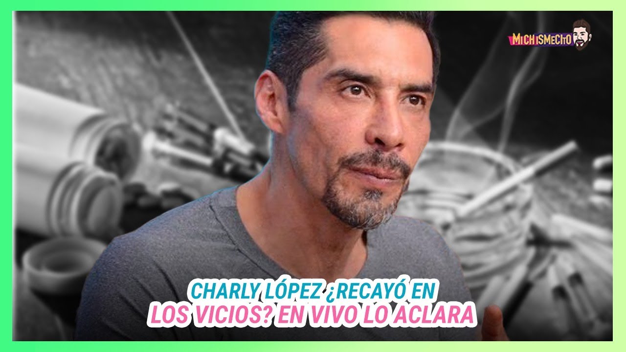 Charly López; rumoran que recayó en los vicios, en vivo lo aclara ...