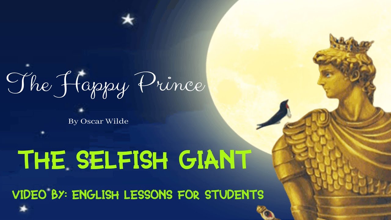 The Selfish Giant by Oscar Wilde______Short Story Series - YouTube