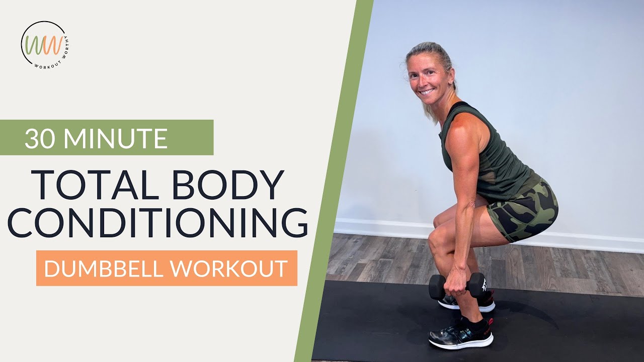 30 Minute Full Body Dumbbell Workout | Total Body Conditioning Cardio ...