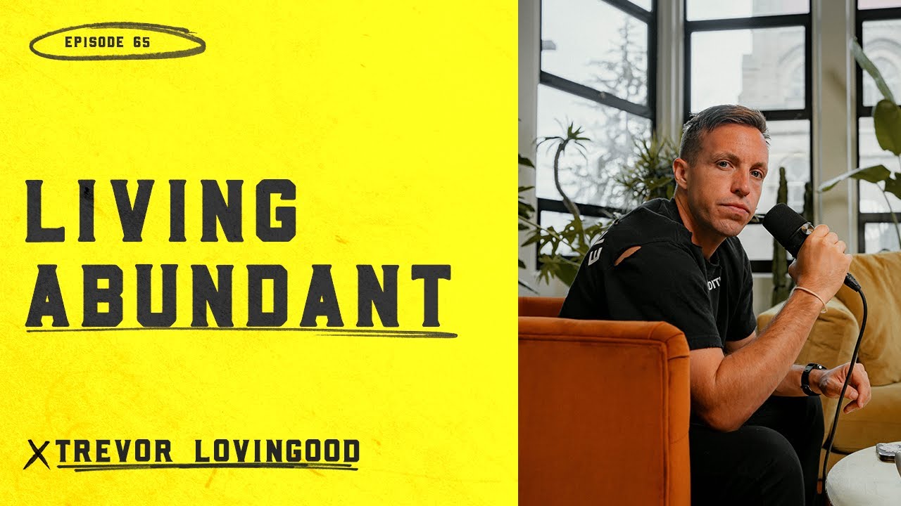 Gratitude in Motion: How Generosity Changes Everything - Trevor Lovingood | Episode #066 - YouTube