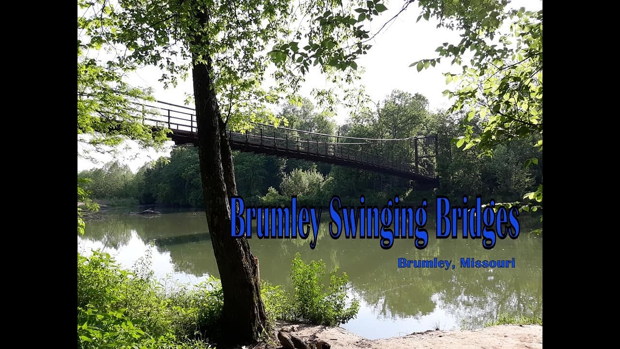 Brumley Swinging Bridges - Brumley, Missouri - YouTube