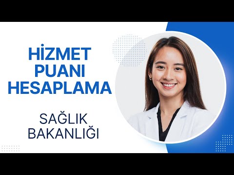HİZMET PUANI HESAPLAMA --SAĞLIK BAKANLIĞI