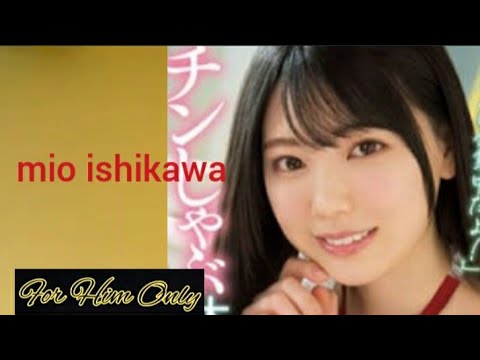 The Beautiful Mio Ishikawa |  av idol #3