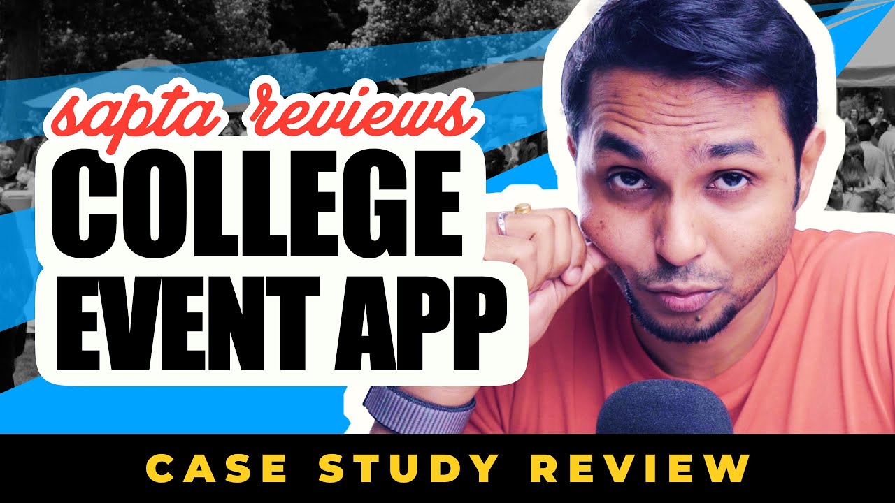 College Event App UX Case Study Review by Director of Design | Expert ...