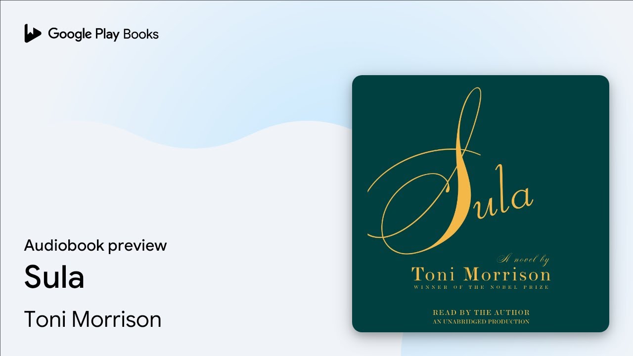 Sula by Toni Morrison · Audiobook preview - YouTube