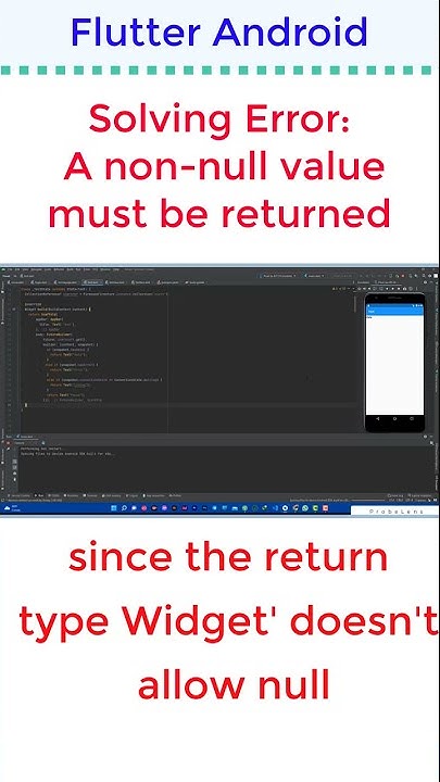 Solving Error: A non-null value must be returned since the return type Widget' doesn't allow ...