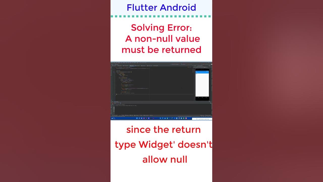 Solving Error A Non Null Value Must Be Returned Since The Return Type Widget Doesn T Allow