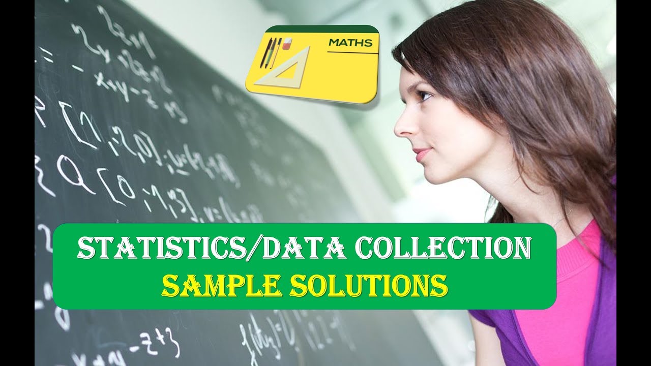 Statistics Sample Solutions Data Collection - YouTube