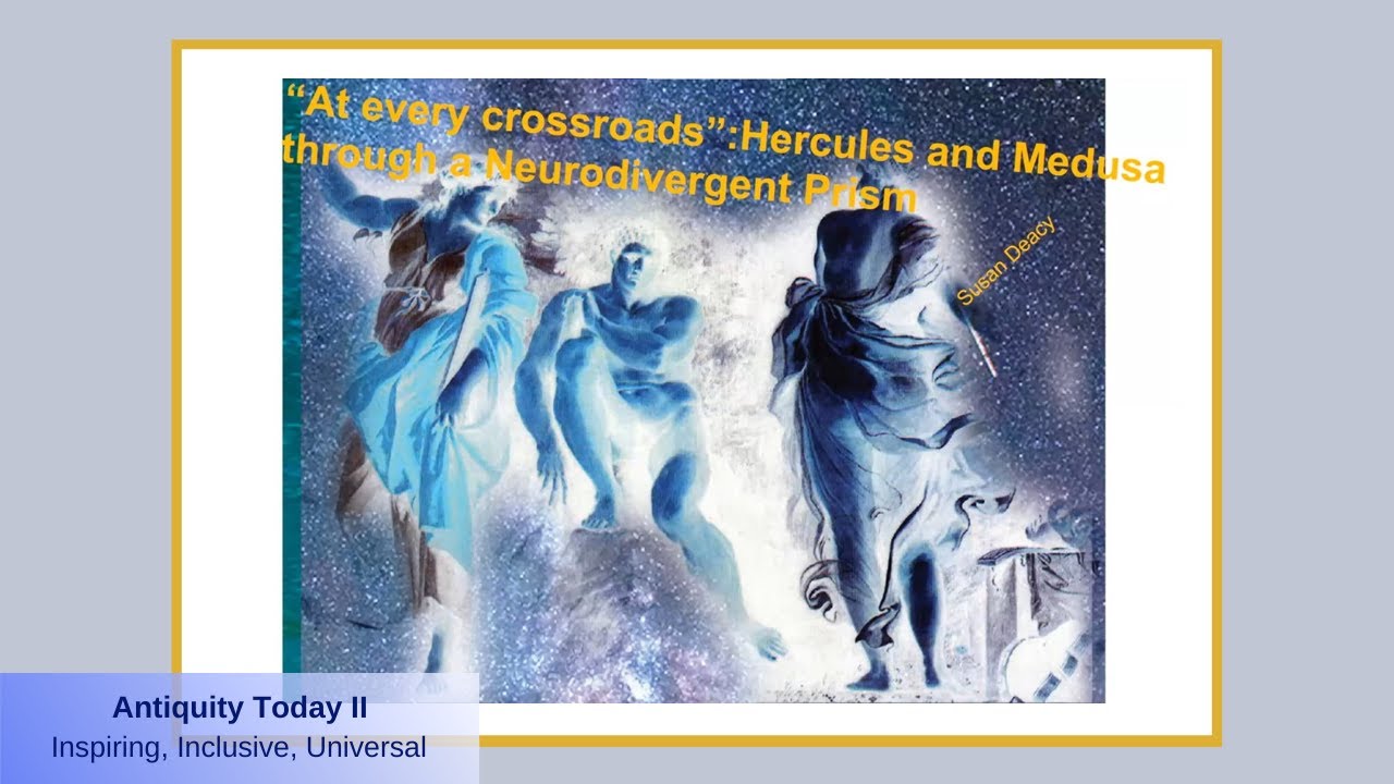 Antiquity Today II, 2023: Susan Deacy, Hercules and Medusa through a ...