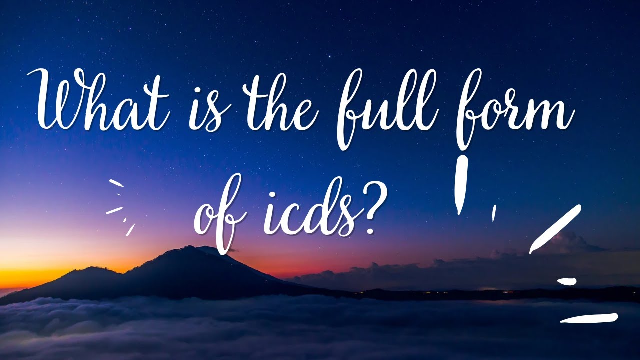 ICDS FULL FORM PART (721) - YouTube