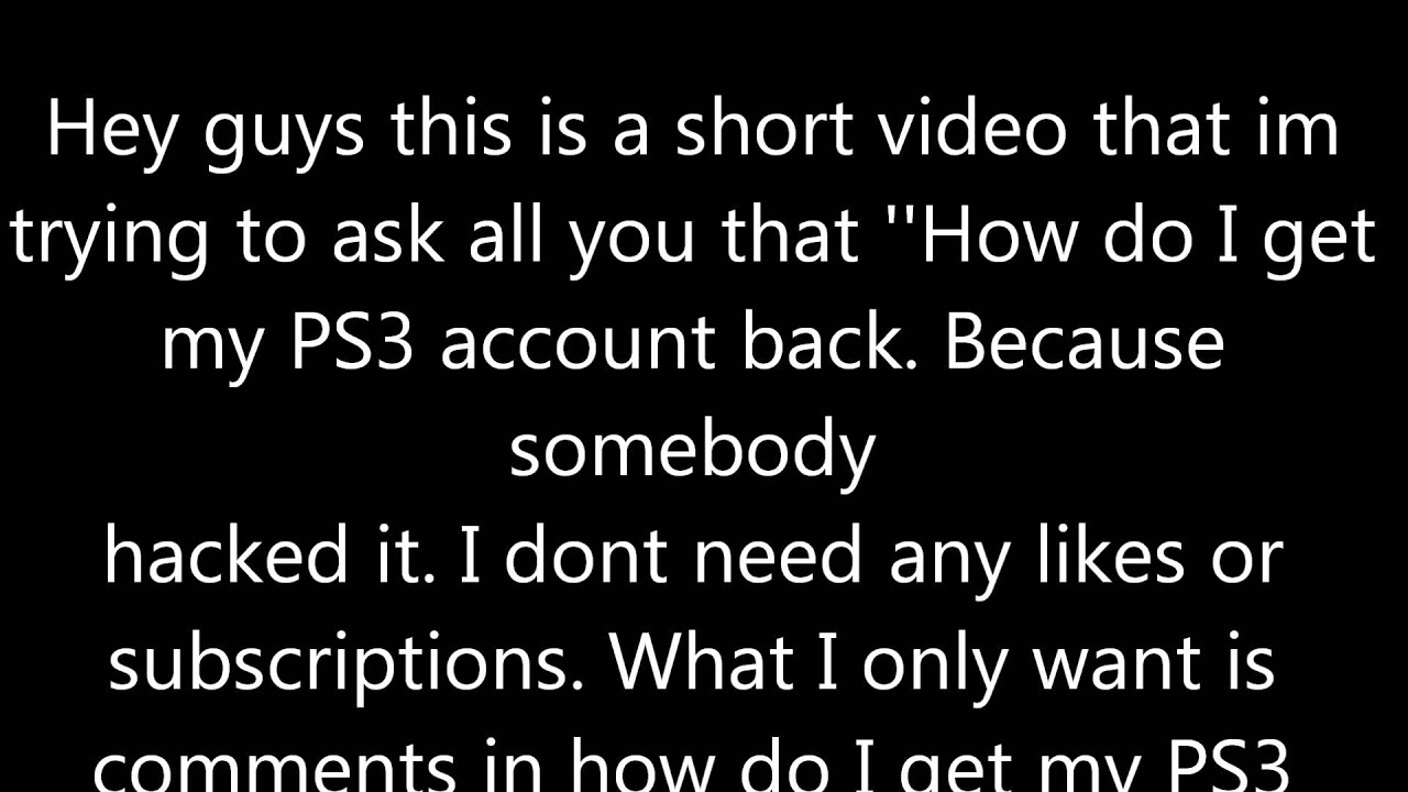 How Do I Get My PS3 Account Back YouTube how-do-i-get-my-ps3-account-back-youtube