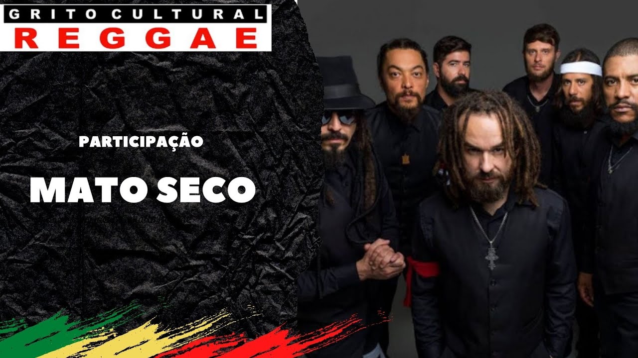 Grito Cultural Reggae | Mato Seco - YouTube