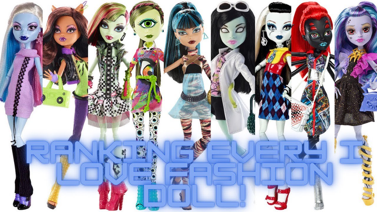 Ranking Every Monster High I Love Fashion Doll! - YouTube