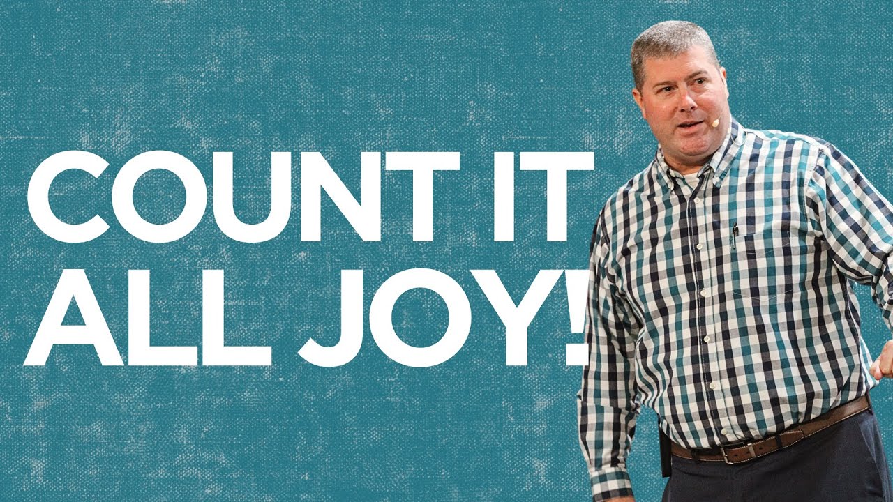 “Count it All Joy!” - YouTube