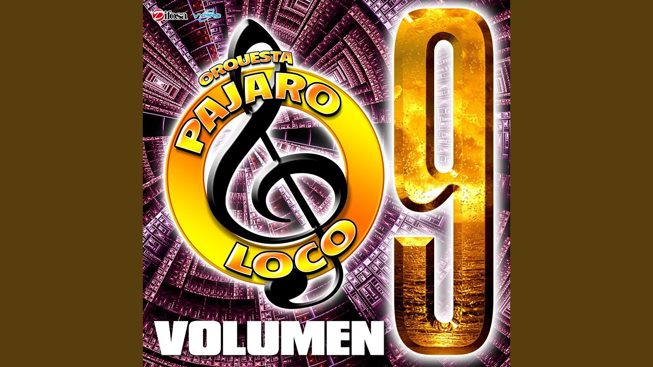 Mix Picón: La Vaca Loca / La Chona / El Tucanazo - Orquesta Pajaro Loco ...