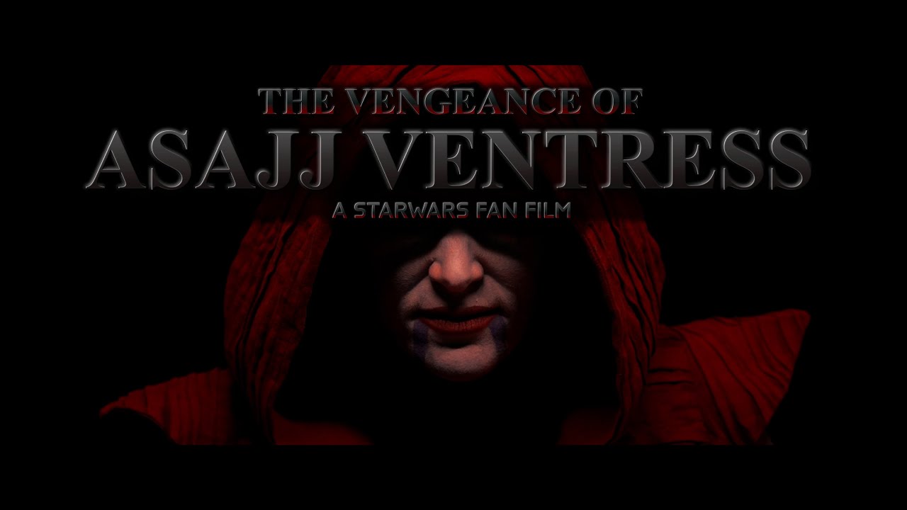 The Vengeance of Asajj Ventress | LIVE ACTION FAN CINEMATIC - Ft ...