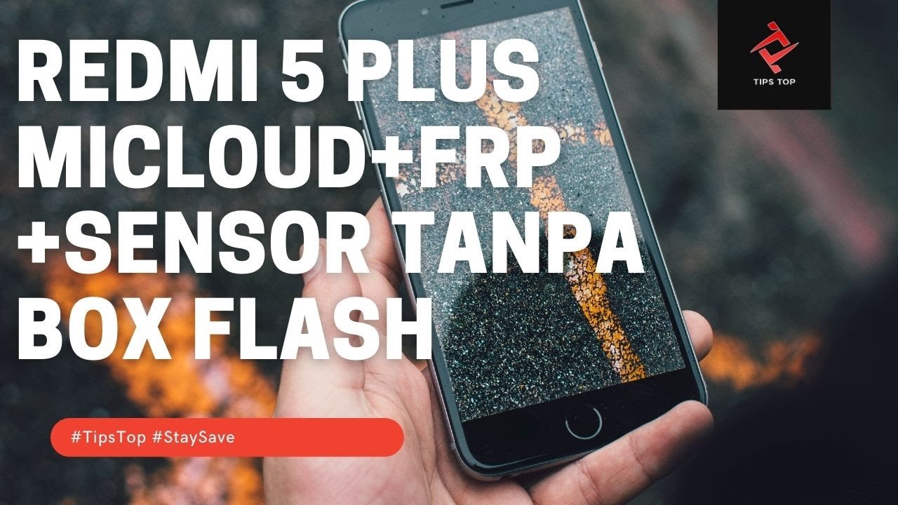 REDMI 5 PLUS VINCE MICLOUD FIX+FRP+SENSOR TANPA BOX FLASH - YouTube