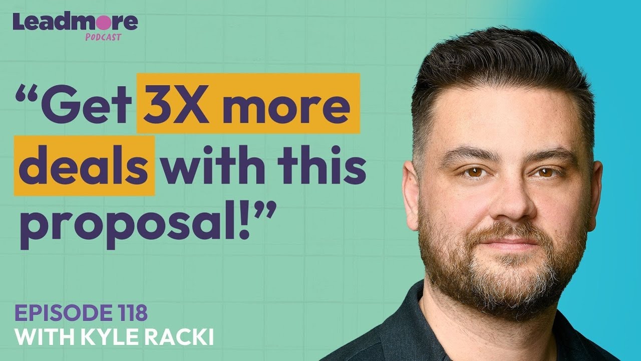 The Art of Sales Proposals with Kyle Racki - Episode 118 - YouTube