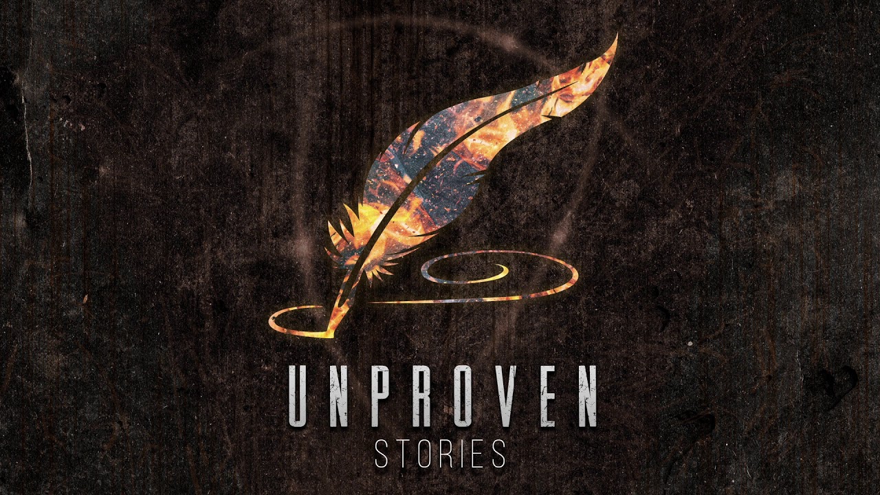 Unproven - Stories - YouTube