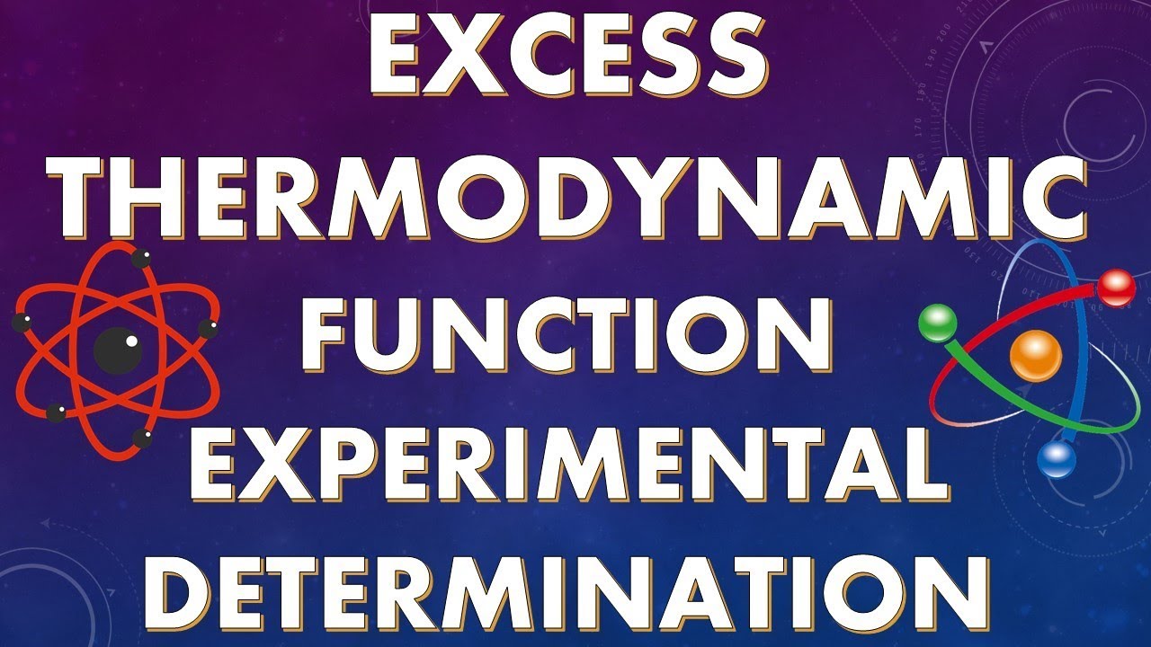 EXCESS THERMODYNAMIC FUNCTIONS - YouTube