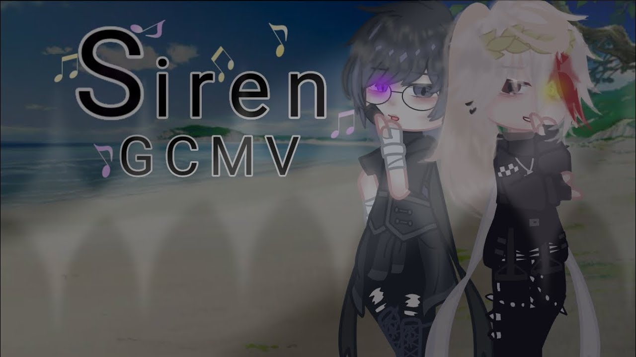 Siren 《GCMV 》#gacha #fyp #song #3day - YouTube
