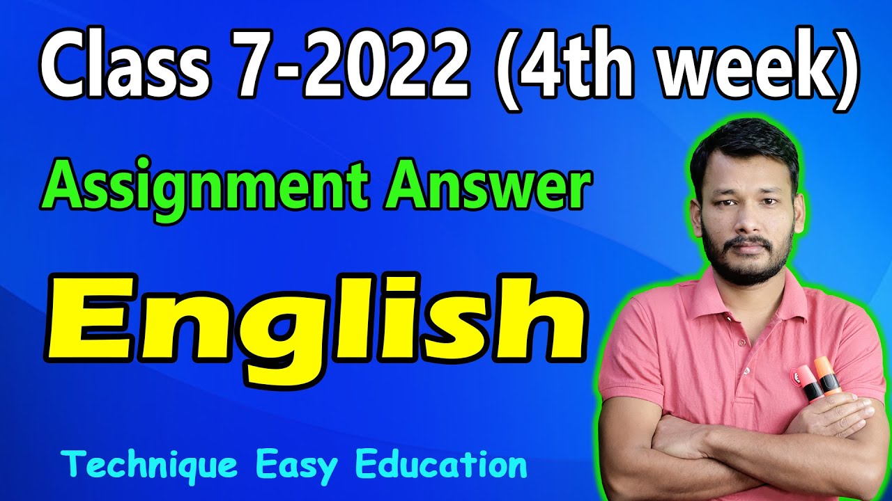 Class 7 English 4th Week Assignment Answer 2022 || Seven English ...
