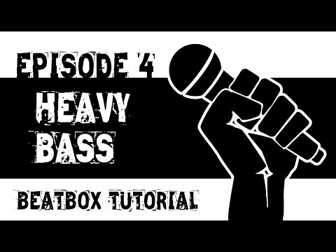 Beatbox Tutorial Episode 4: Heavy Bass - YouTube