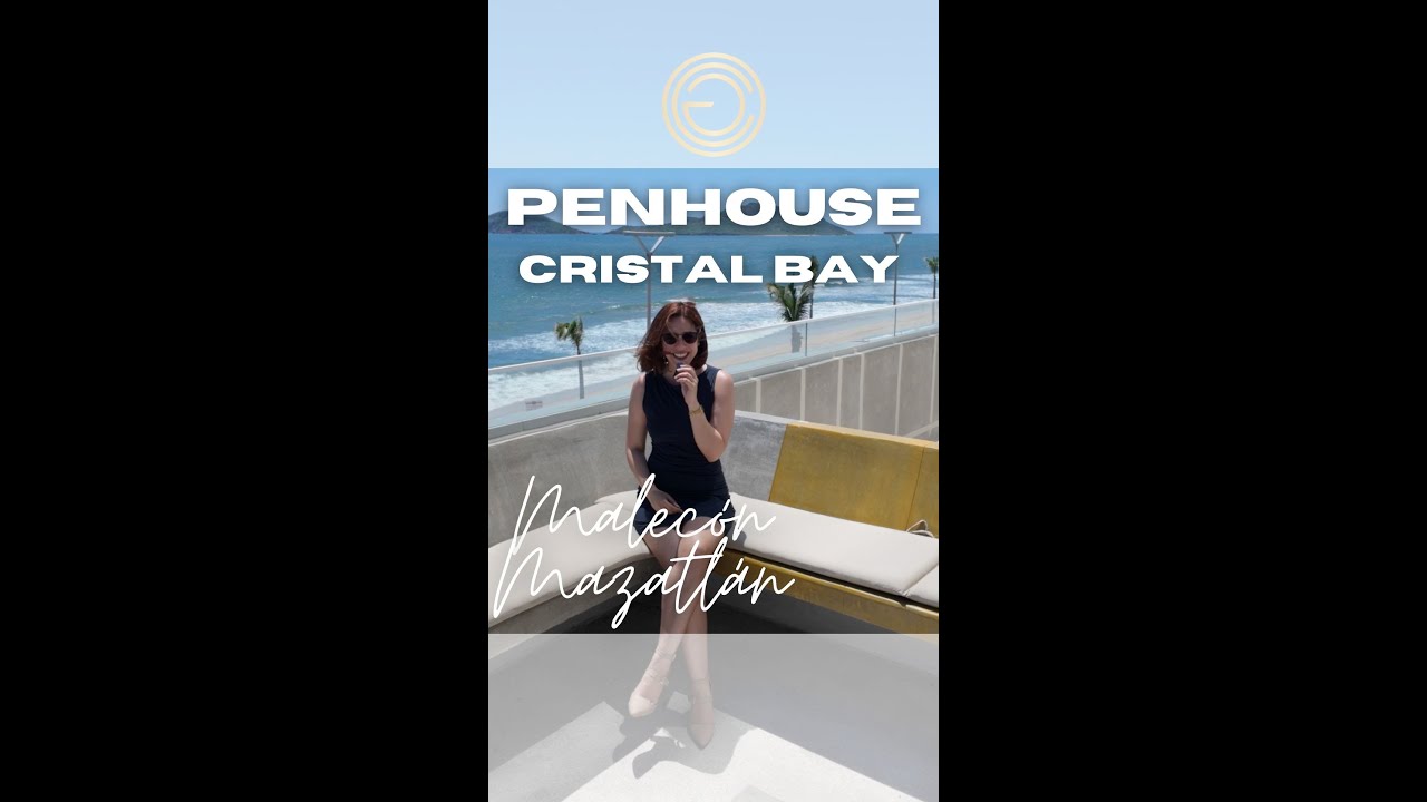 Penthouse en el Malecón de Mazatlán | Cristal Bay - YouTube